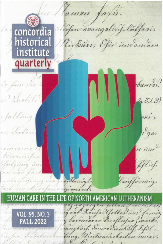 Fall 2022 CHI Quarterly - Concordia Historical Institute Fall 2022 CHI Quarterly - Concordia Historical Institute